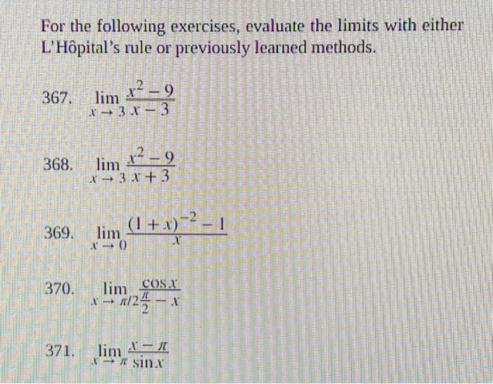 Solved For the following exercises, evaluate the limits with | Chegg.com