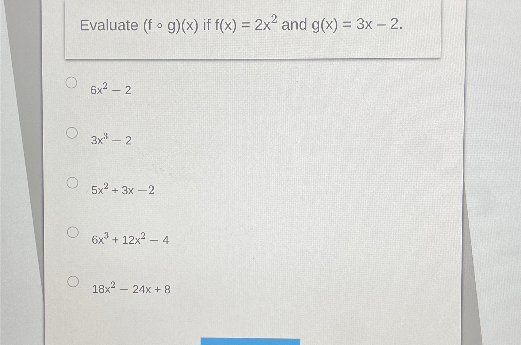 Solved Evaluate (f@g)(x) ﻿if f(x)=2x2 ﻿and | Chegg.com