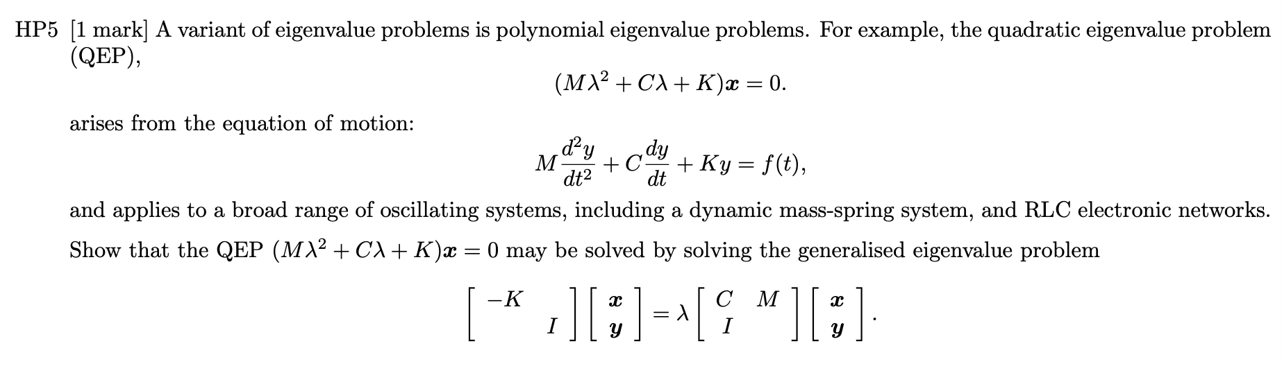 Solved HP5 [1 ﻿mark] ﻿A variant of eigenvalue problems is | Chegg.com