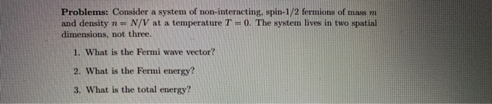 Solved Problems: Consider a system of non-interacting, | Chegg.com