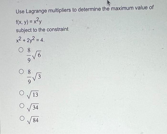 Solved Use Lagrange multipliers to determine the maximum | Chegg.com