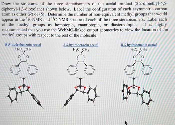 Draw the structures of the three stereoisomers of the | Chegg.com