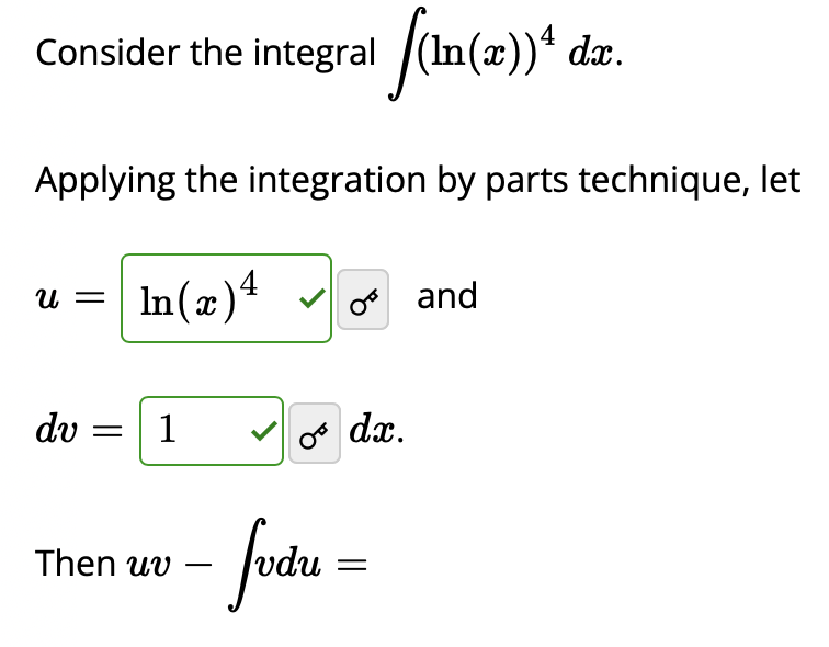 Solved Consider the integral ∫﻿﻿(ln(x))4dx.Applying the | Chegg.com