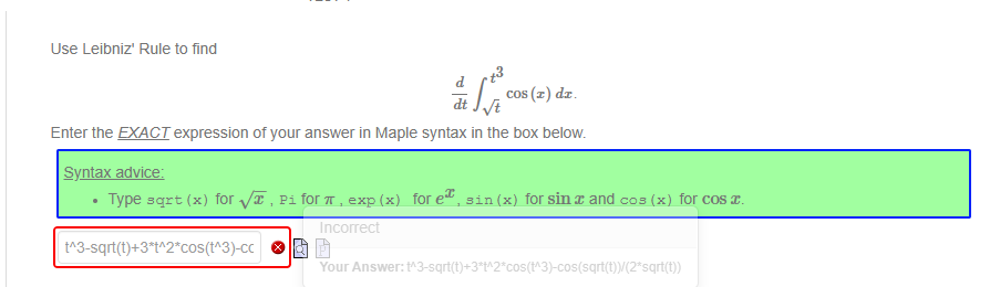Solved Use Leibniz' Rule to findddt∫t2t3cos(x)dx.Enter the | Chegg.com