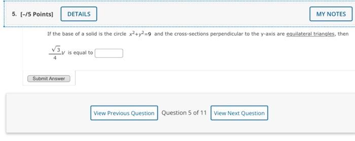 Solved If the base of a solid is the circle x2+y2=9 and the | Chegg.com