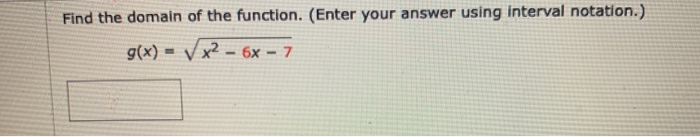 Solved Find the domain of the function. (Enter your answer | Chegg.com