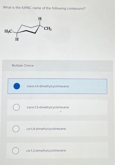 Solved What is the IUPAC name of the following compound? | Chegg.com