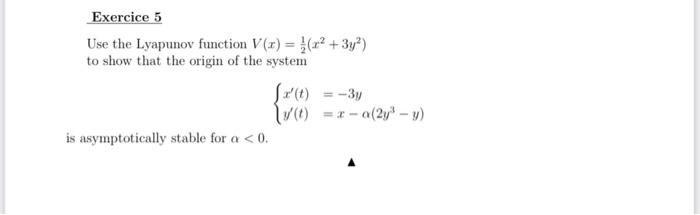 Solved Use the Lyapunov function V(x)=21(x2+3y2) to show | Chegg.com