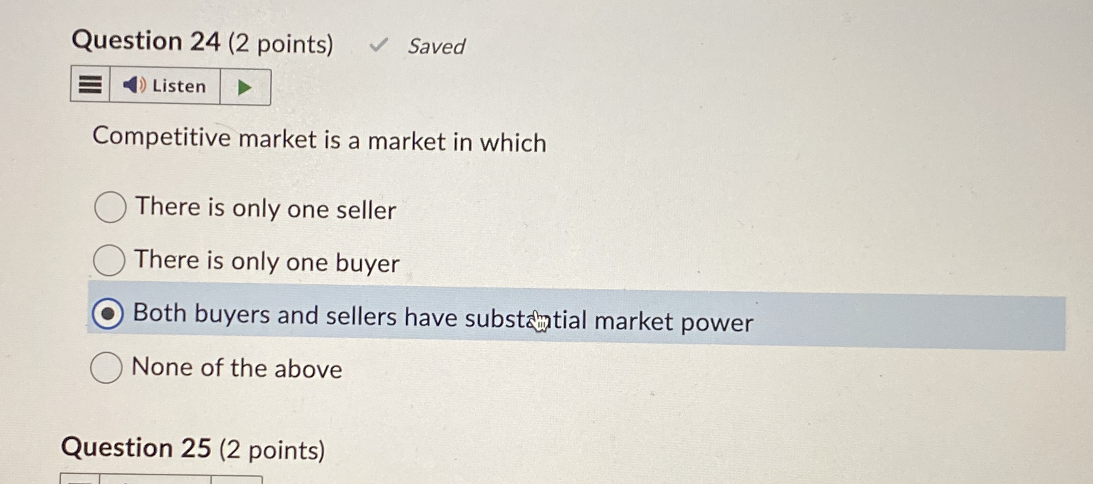 Solved Question 24 (2 ﻿points)Competitive market is a market | Chegg.com