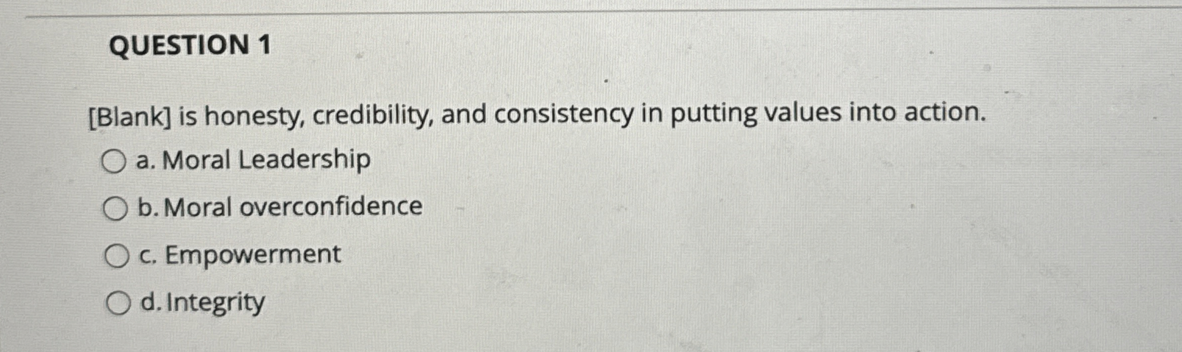 High Quality SOLUTION QUESTION 1[Blank] ﻿is honesty, credibility, and ...