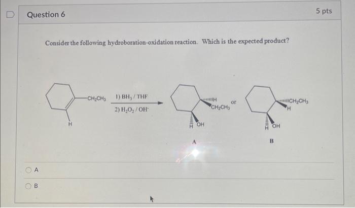 Solved Consider The Following Hydroboration Oxidation