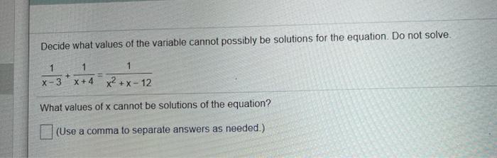 Solved Decide what values of the variable cannot possibly be | Chegg.com