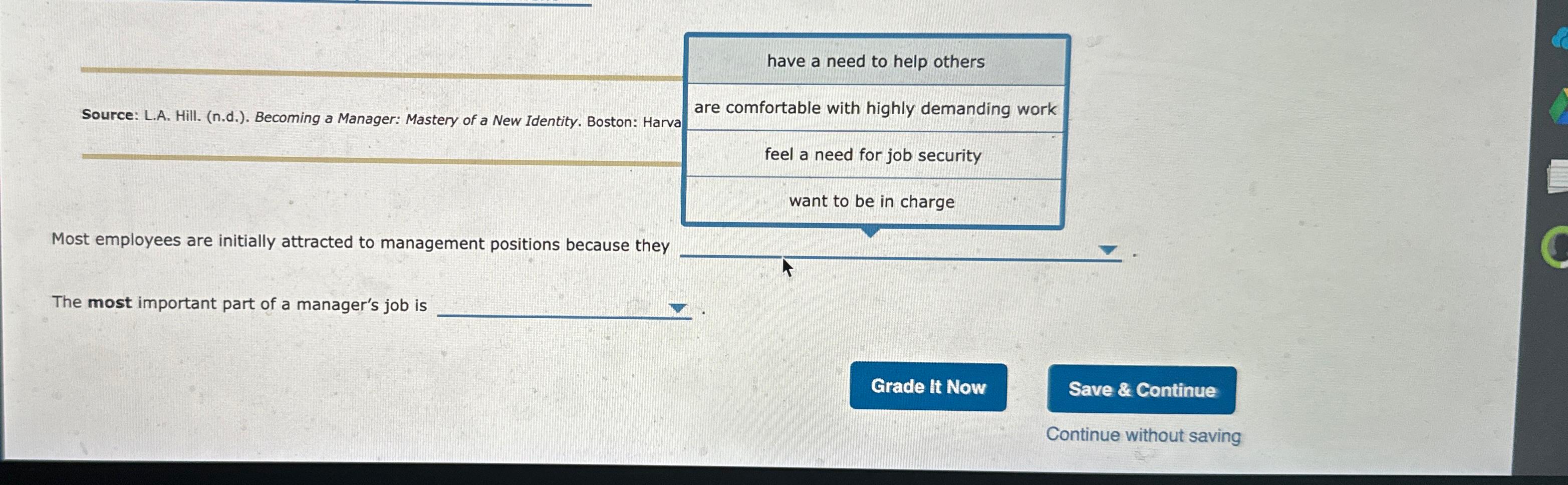 Solved Source: L.A. ﻿Hill. (n.d.). ﻿Becoming a Manager: | Chegg.com