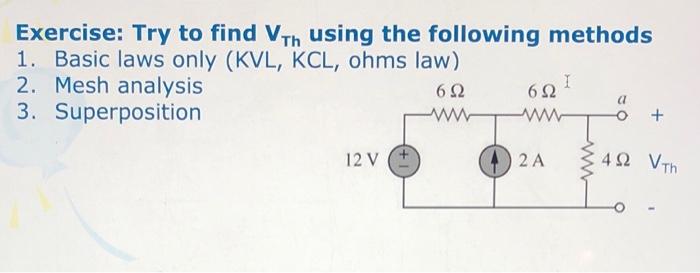 Solved Exercise: Try to find Vth using the following methods | Chegg.com