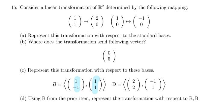 Solved 15. Consider a linear transformation of R2 determined | Chegg.com