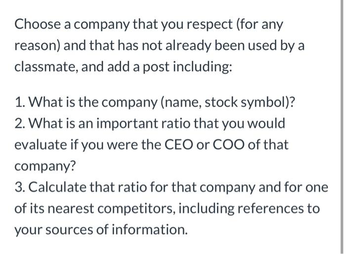 Solved Choose a company that you respect (for any reason) | Chegg.com
