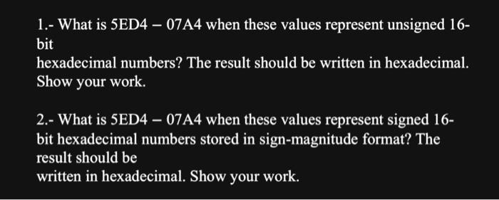 Solved 1 What Is 5ed4−07a4 When These Values Represent 1759