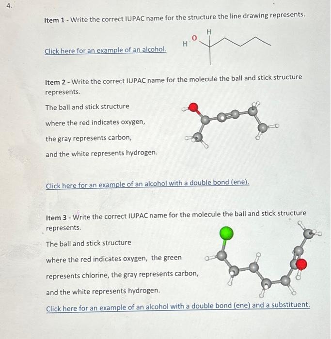 Solved 4. Item 1 - Write the correct IUPAC name for the | Chegg.com
