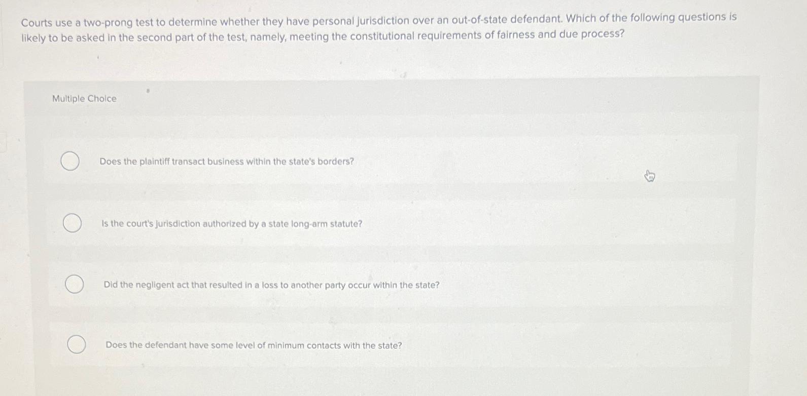 Solved Courts use a two-prong test to determine whether they | Chegg.com
