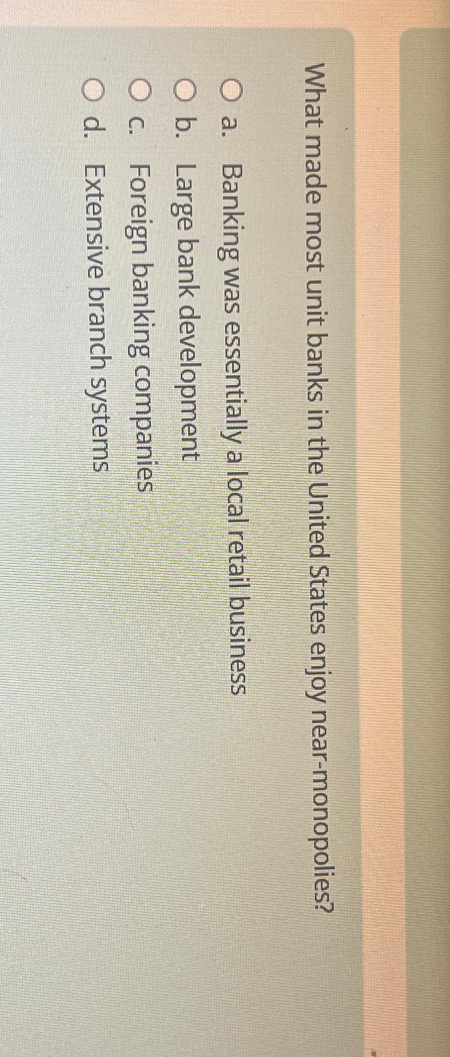 Solved What made most unit banks in the United States enjoy | Chegg.com