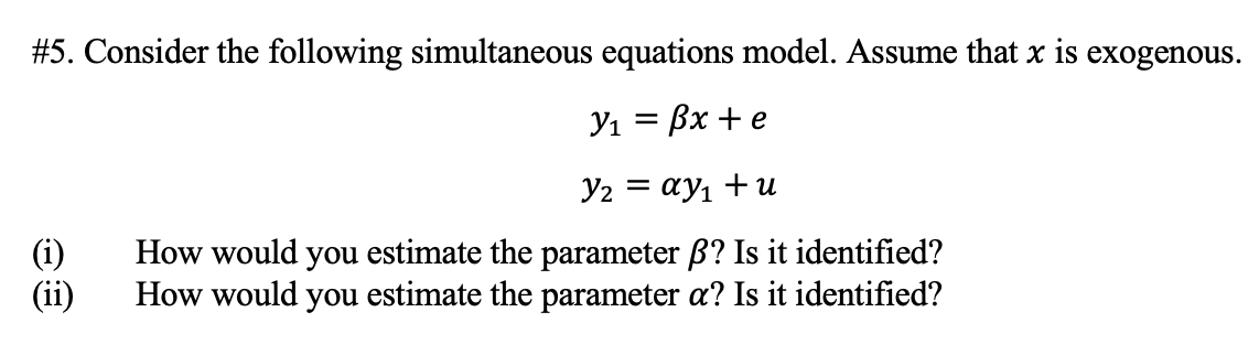Solved #5. ﻿Consider the following simultaneous equations | Chegg.com
