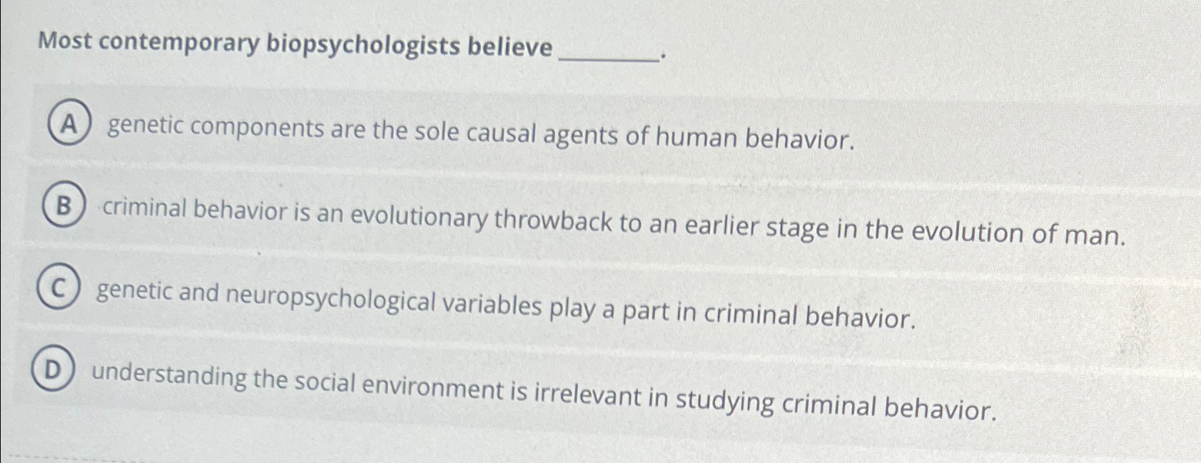 Solved Most contemporary biopsychologists believegenetic | Chegg.com