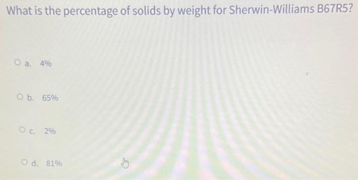 What is the percentage of solids by weight for | Chegg.com