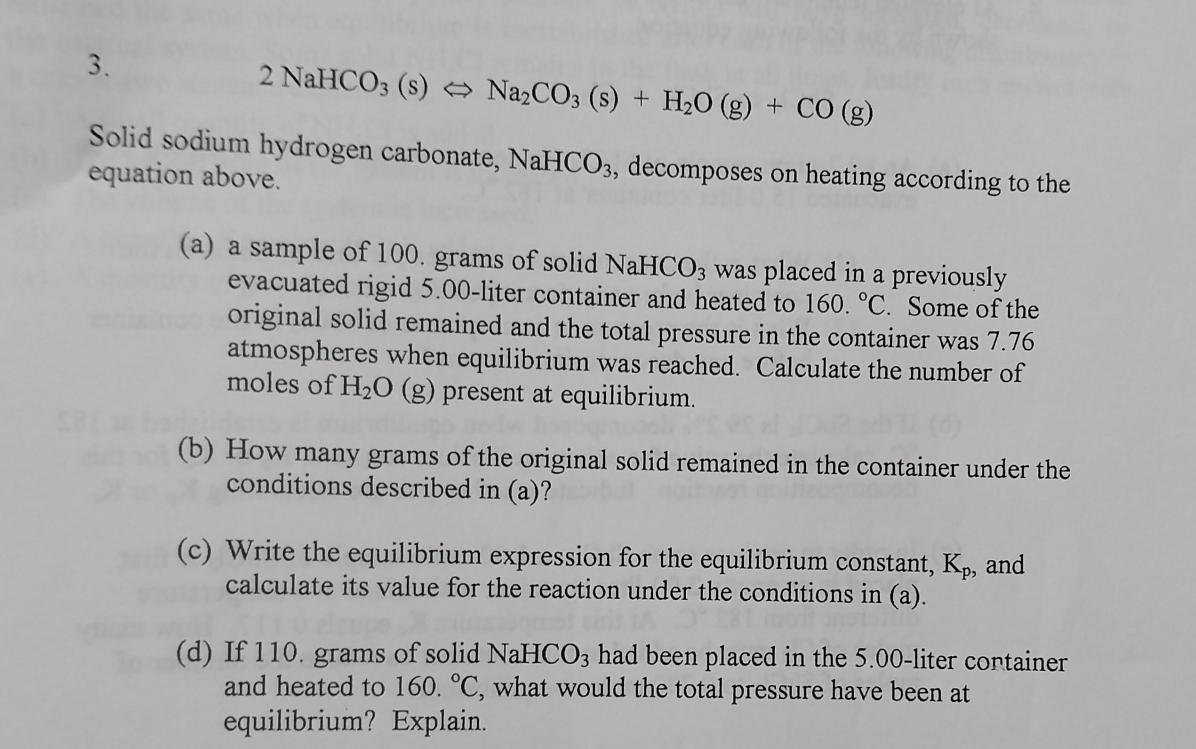 Solved 2NaHCO3(s)≤>Na2CO3(s)+H2O(g)+CO(g)Solid sodium | Chegg.com
