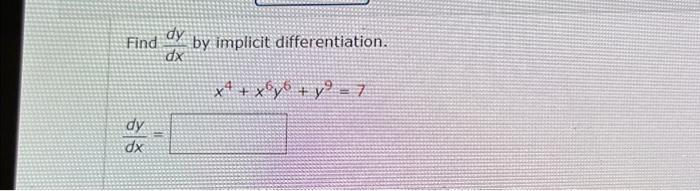 Solved Find dy dx dy dx by implicit differentiation. x1 + | Chegg.com