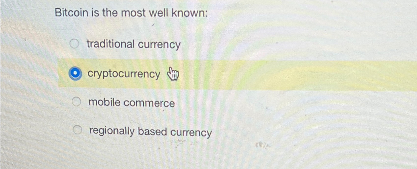 Solved Bitcoin is the most well known:traditional | Chegg.com