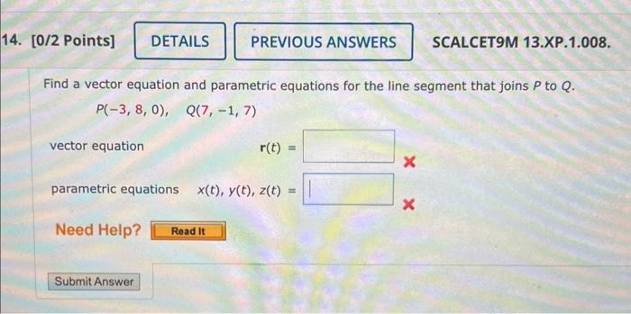 Solved Find a vector equation and parametric equations for | Chegg.com