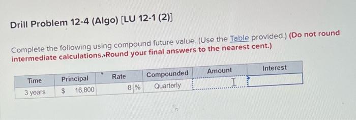 Solved Drill Problem 12-4 (Algo) [LU 12-1 (2)] Complete the | Chegg.com