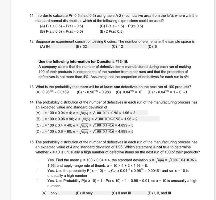Solved 11. In order to calculate P(−0.5≤z≤0.5 ) using table | Chegg.com