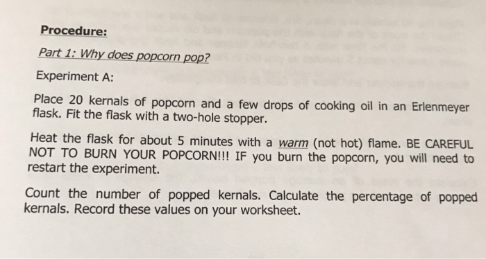 Solved Procedure: Part 1: Why does popcorn pop? Experiment | Chegg.com