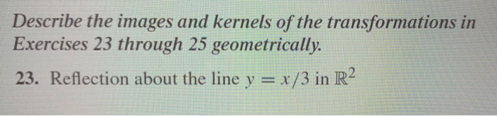 Solved Describe the images and kernels of the | Chegg.com