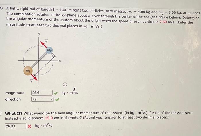 Solved A light, rigid rod of length ℓ=1.00 m joins two | Chegg.com