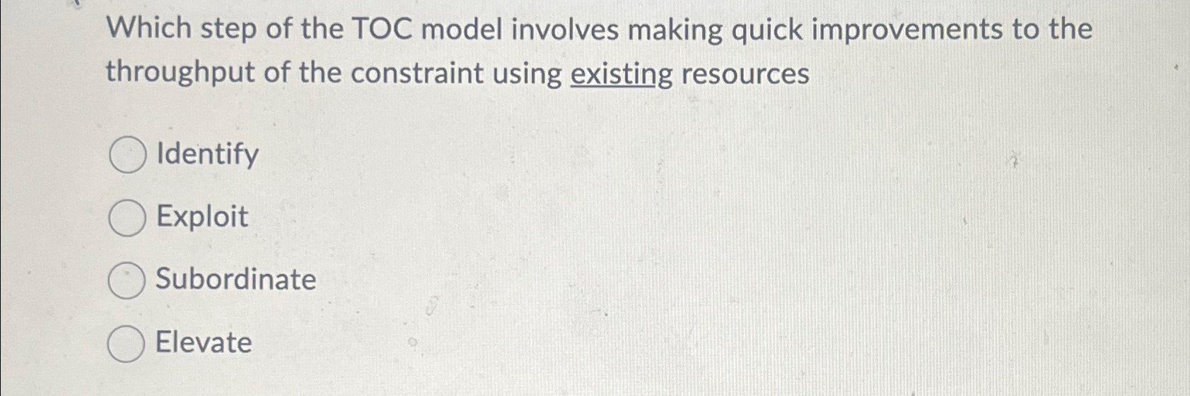 Solved Which step of the TOC model involves making quick | Chegg.com