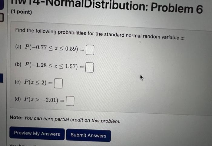 Solved (1 point) Find the following probabilities for the | Chegg.com