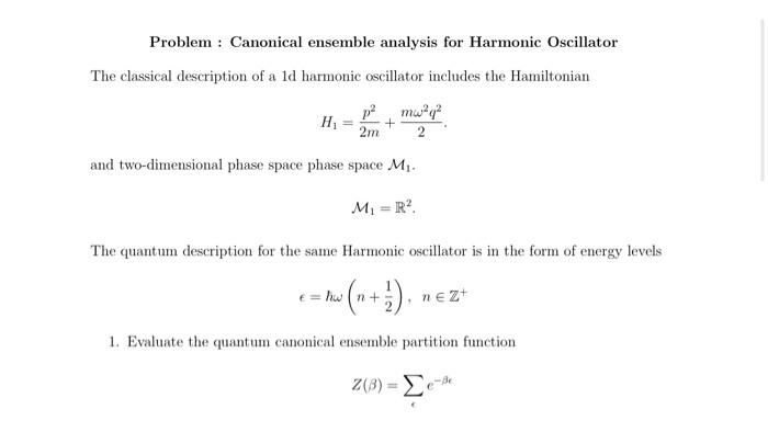 Solved Problem : Canonical ensemble analysis for Harmonic | Chegg.com