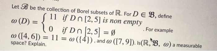 Solved Let B be the collection of Borel subsets of R. For D | Chegg.com
