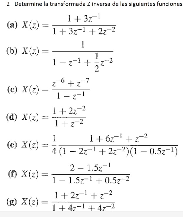 Solved 2 ﻿Determine la transformada Z inversa de las | Chegg.com