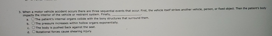 Solved 3. ﻿When a motor vehicle acodent occurs there are | Chegg.com