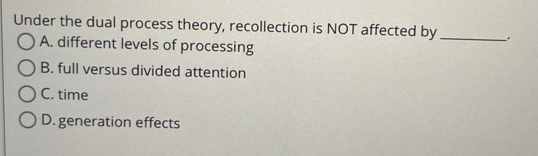 Solved Under the dual process theory, recollection is NOT | Chegg.com
