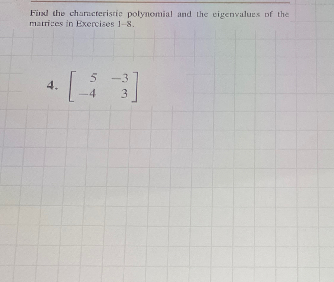 Find the characteristic polynomial and the | Chegg.com