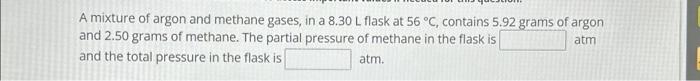 Solved A mixture of argon and methane gases, in a 8.30 L | Chegg.com