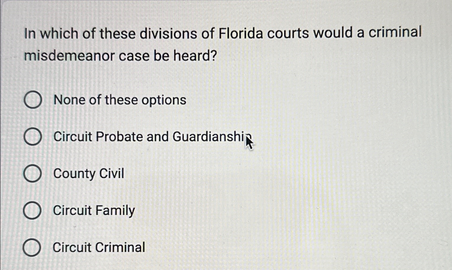 In which of these divisions of Florida courts would a | Chegg.com