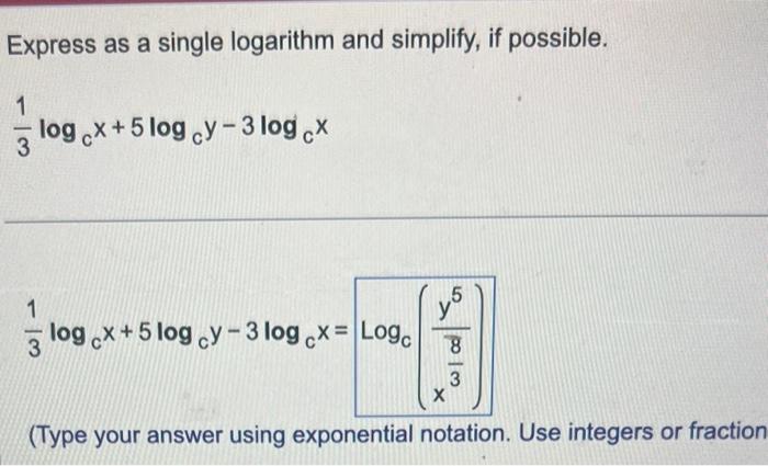 Solved Express as a single logarithm and simplify, if | Chegg.com