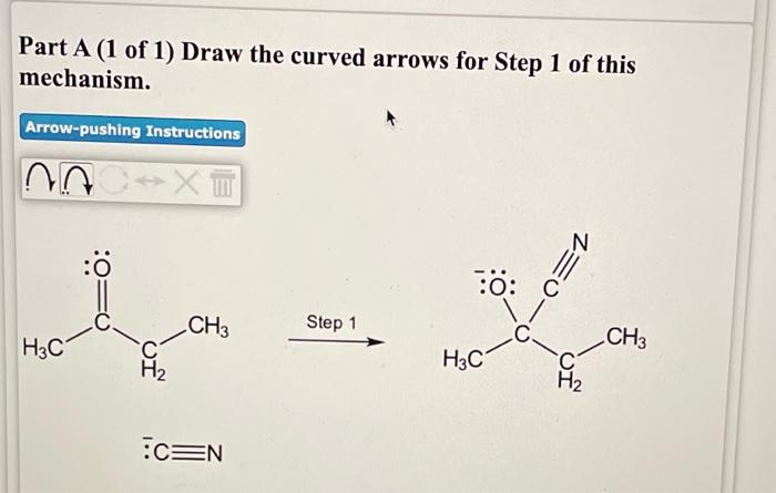 Solved Part A (1 of 1) Draw the curved arrows for Step 1 of | Chegg.com