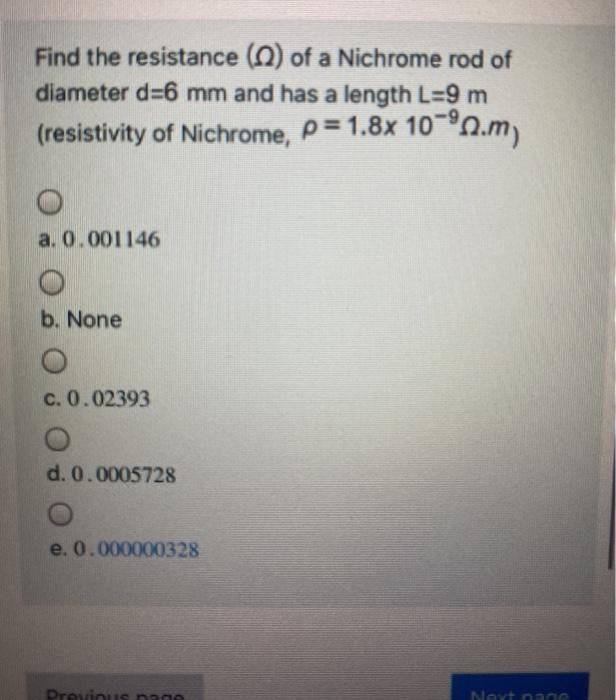 Solved Find the resistance () of a Nichrome rod of diameter | Chegg.com