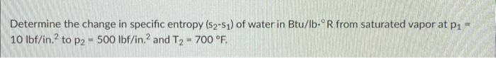 Solved Determine the change in specific entropy (s2−s1) of | Chegg.com